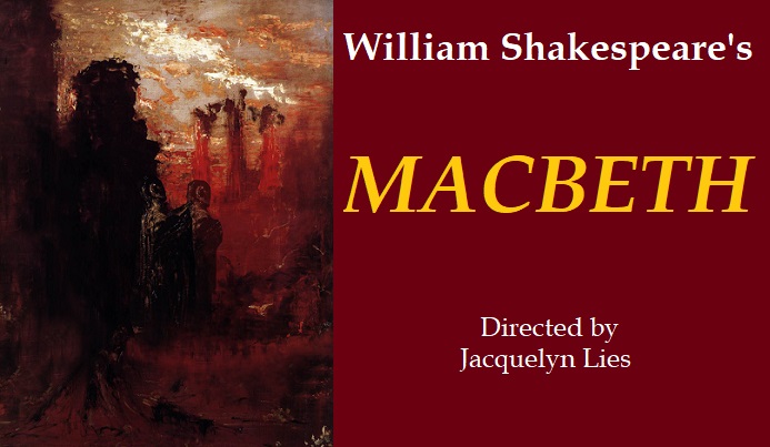 Announcing the Cast & Crew of Macbeth!
